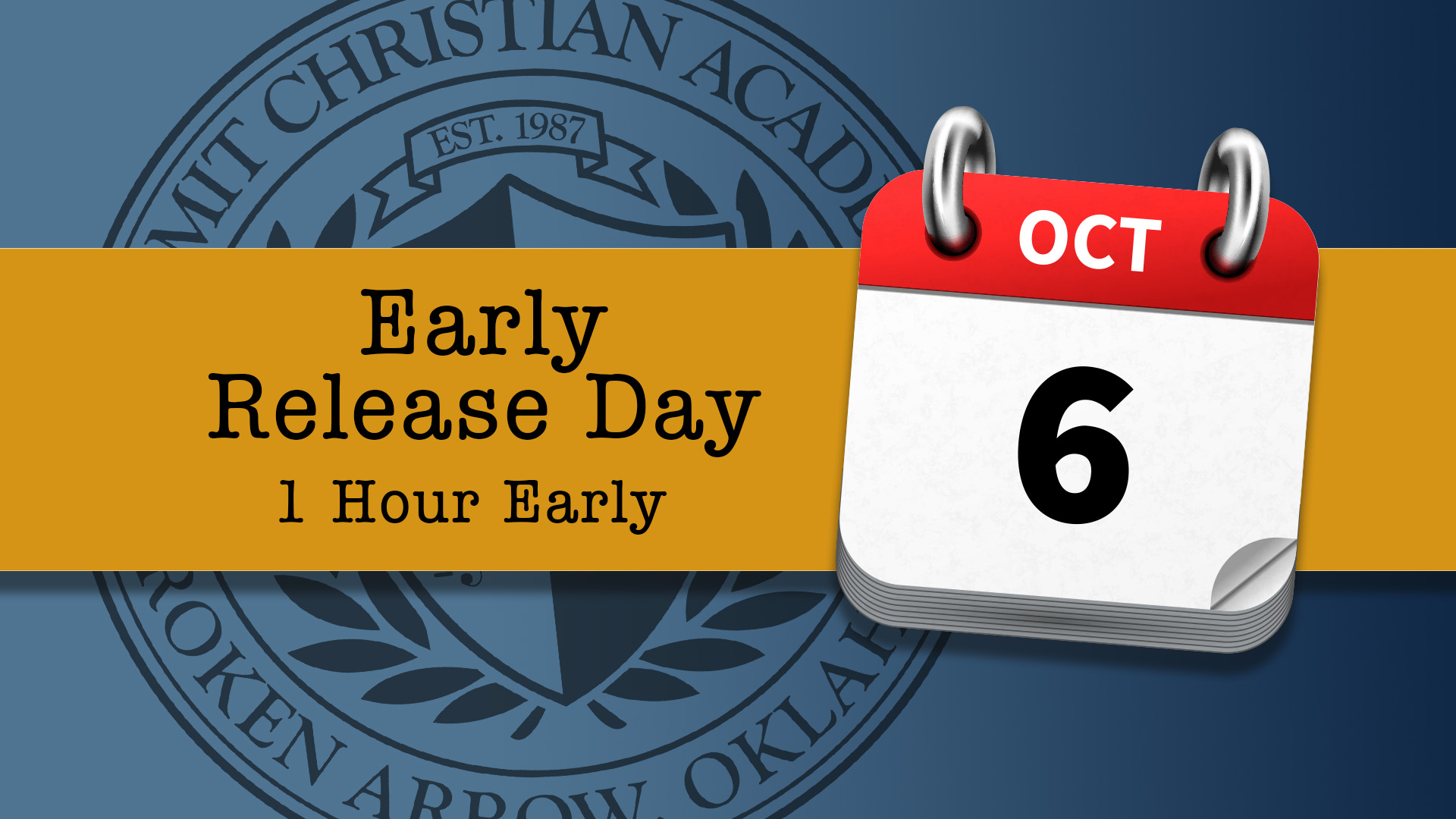 Early Release Day Summit Christian Academy Early Release Day Summit Christian Academy